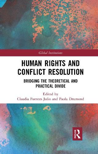 Human Rights and Conflict Resolution: Bridging the Theoretical and ...