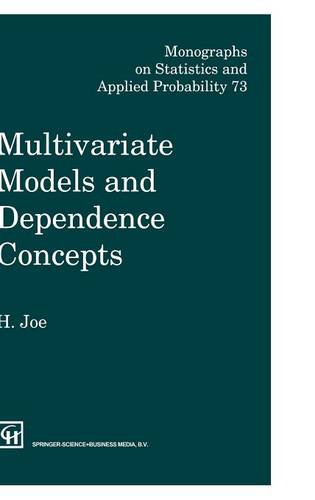 Multivariate Models and Multivariate Dependence Concepts by Harry Joe ...