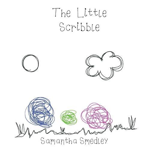 The Little Scribble by Samantha Smedley | 9780645107449 | Paperback