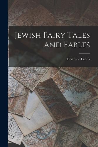 Jewish Fairy Tales and Fables by Gertrude Landa | 9781016520287 | Paperback