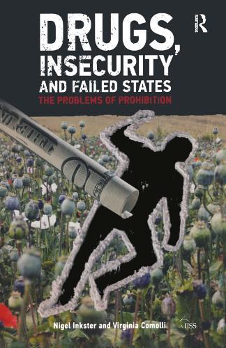 Drugs, Insecurity and Failed States: The Problems of Prohibition by ...