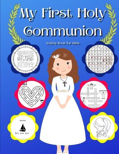 My First Holy Communion Activity Book for Girls: Coloring Pages, Mazes ...
