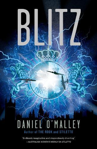 Blitz (#3 Rook Files) by Daniel O'Malley at Abbey's Bookshop ...