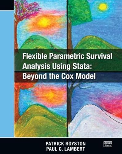 Flexible Parametric Survival Analysis Using Stata Beyond The Cox Model By Patrick Royston