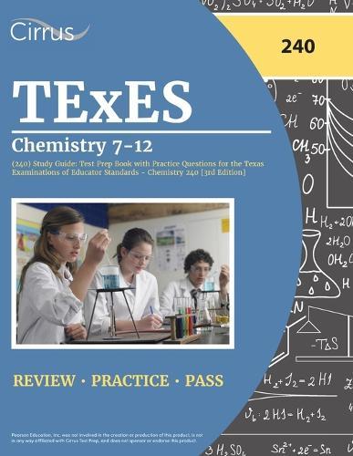 TExES Chemistry 7-12 (240) Study Guide: Test Prep Book with Practice ...