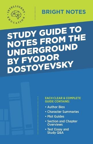 Study Guide to Notes From the Underground by Fyodor Dostoyevsky by ...