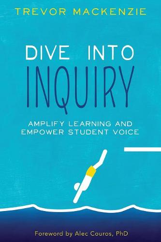 Dive into Inquiry by Trevor MacKenzie at Abbey's Bookshop ...