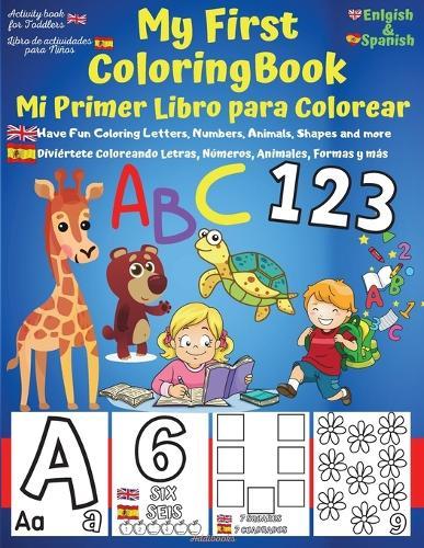 My First English-Spanish Coloring Book for Toddlers - Mi Primer Libro ...