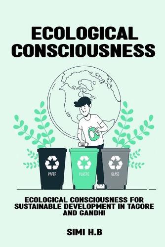 Ecological Consciousness for Sustainable Development in Tagore and ...