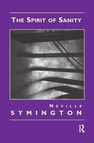 The Spirit of Sanity by Neville Symington | 9781855752658 | Paperback