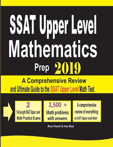 SSAT Upper Level Mathematics Prep 2019: A Comprehensive Review and ...