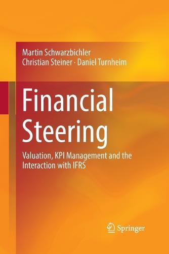 Financial Steering: Valuation, KPI Management and the Interaction with ...