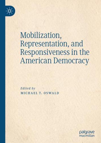 Mobilization, Representation, and Responsiveness in the American ...