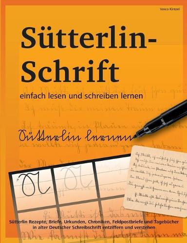 Sutterlin-Schrift einfach lesen und schreiben lernen: Sutterlin Rezepte ...