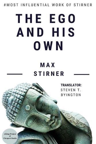 The Ego and His Own: A Masterpiece on Western Philosophy by Max Stirner at Abbey's Bookshop ...