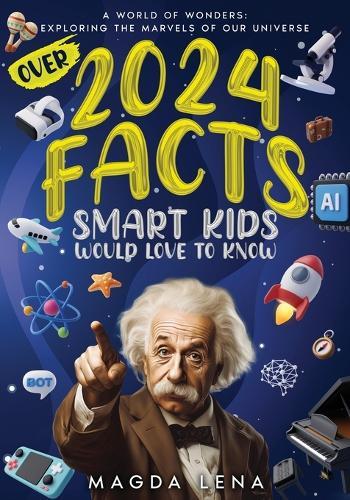 2024 Facts Smart Kids Would Love to Know A World of Wonders: Mind ...