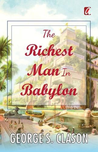 The Richest Man in Babylon by George S. Clason | 9789394178083 | Paperback