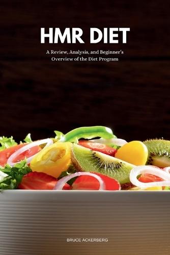 HMR Diet: A Review, Analysis, and Beginner's Overview of the Diet ...