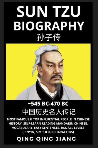 Sun Tzu Biography: Author of Sunzi's Art of War, Most Famous & Top ...